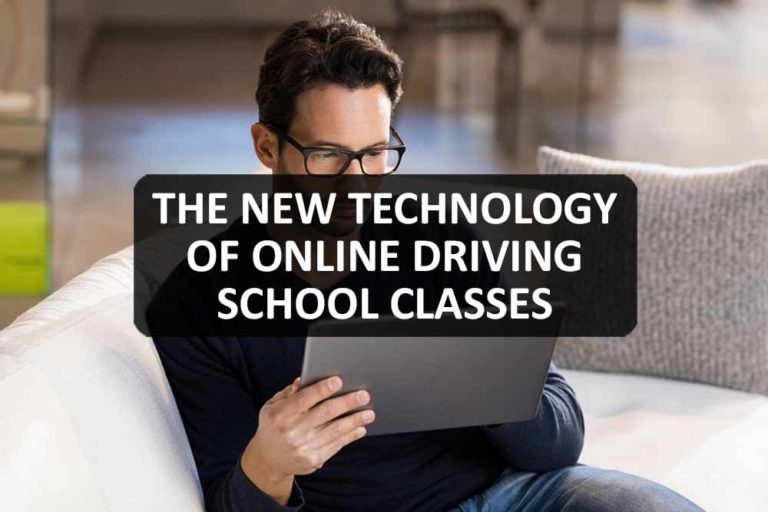Online Driving School Classes (The New Technology)