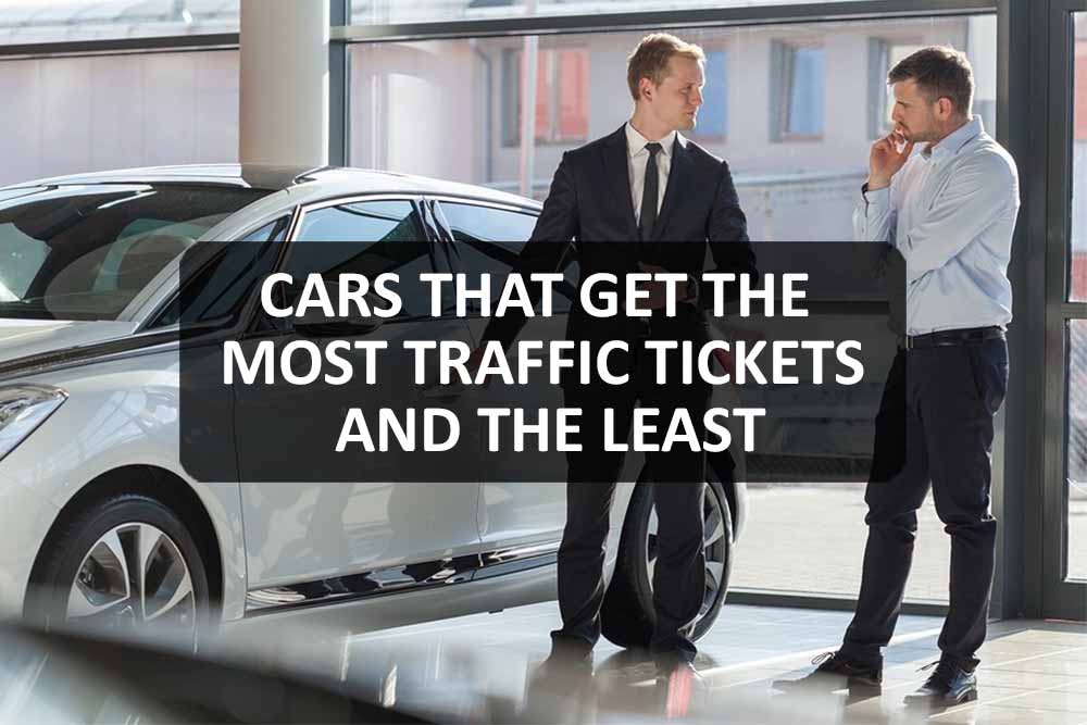 Cars That Get The Most Traffic Tickets - Traffic School Critics