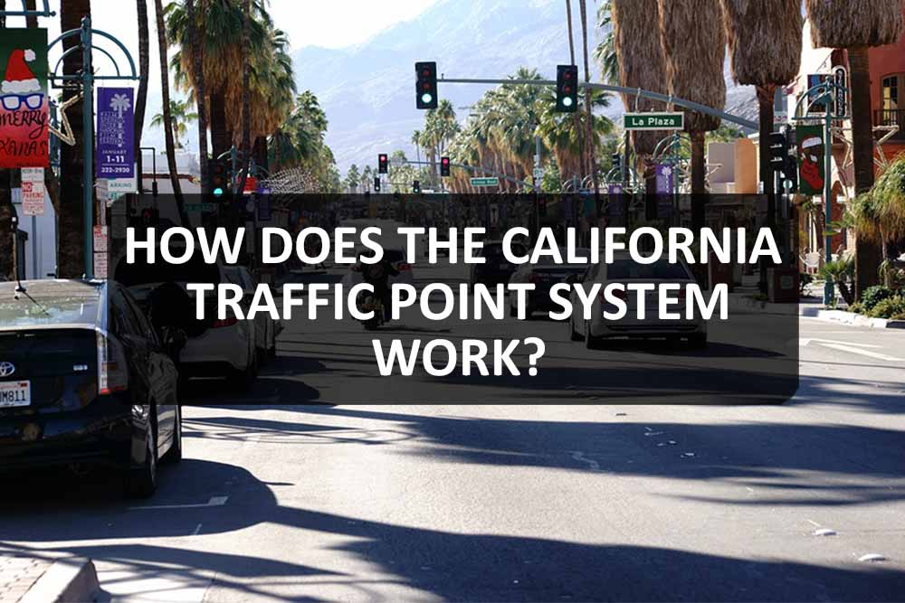 How The California Traffic Point System Works - Traffic School Critics