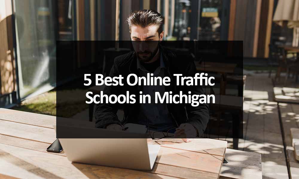 5 Best Online Traffic Schools in Michigan - Traffic School Critics
