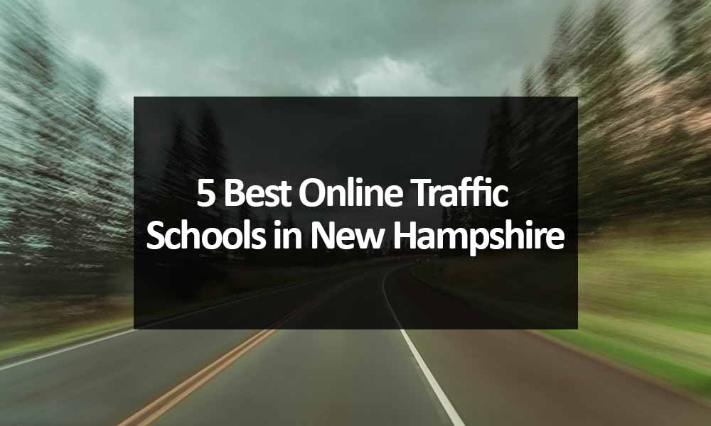 5 Best Online Traffic Schools in New Hampshire - Traffic School Critics