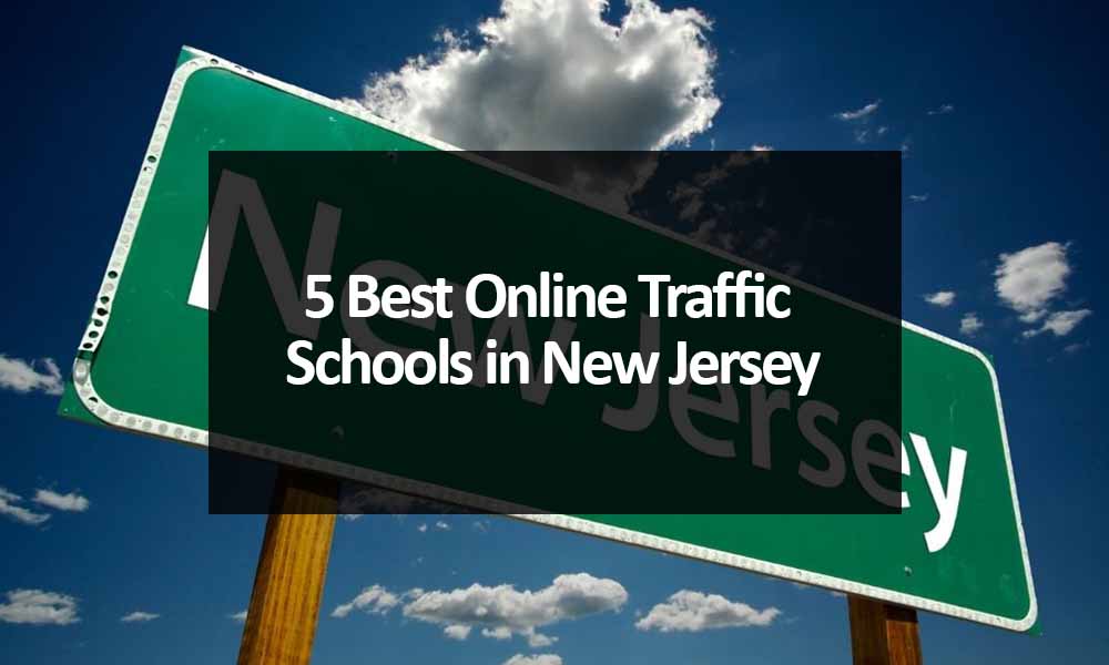 5 Best Online Traffic Schools in New Jersey - Traffic School Critics